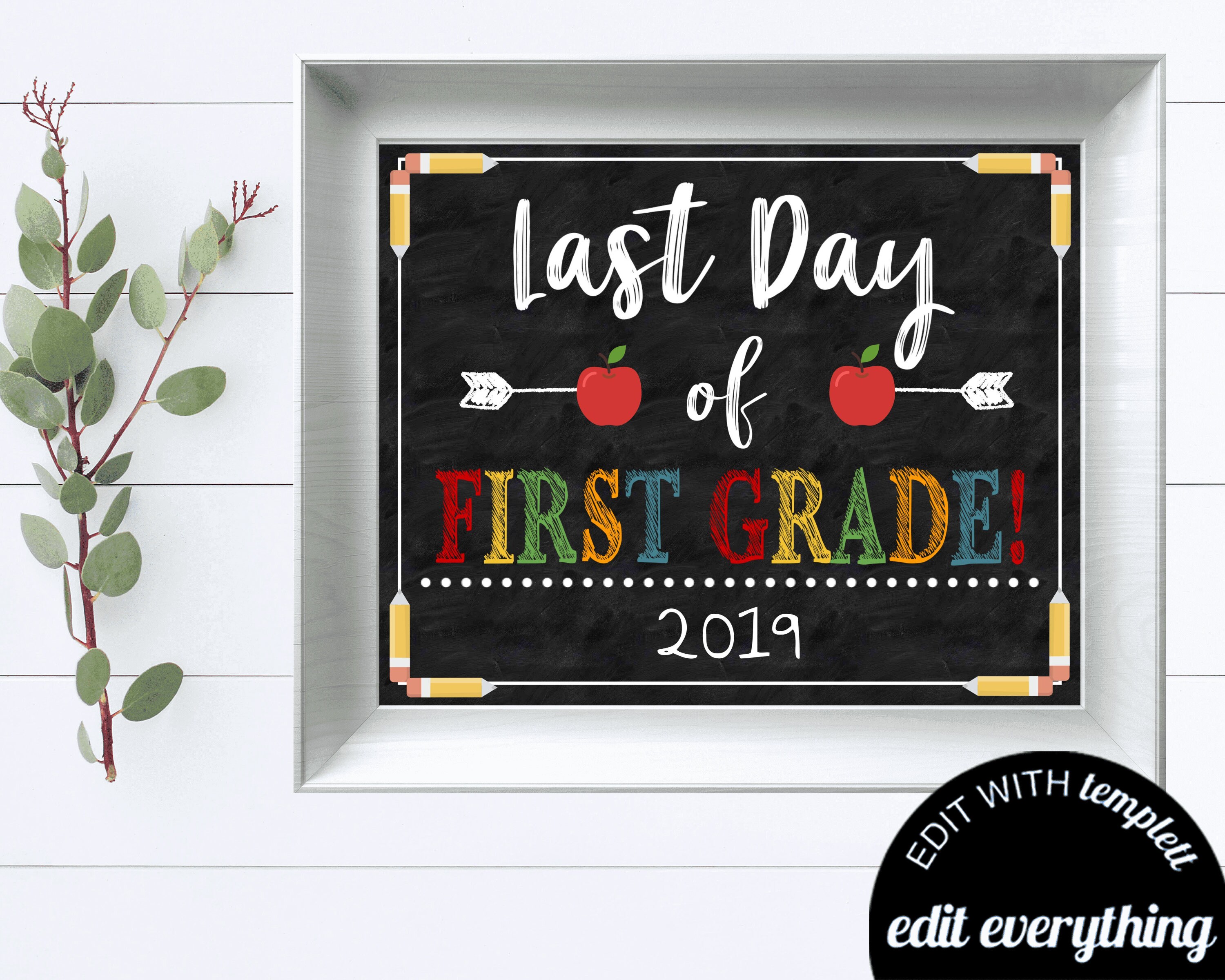 Last Day of School Sign Back to School Chalkboard First Grade Editable ...