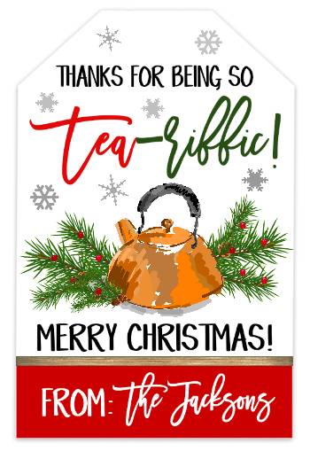 Christmas Tea Gift Tags, Christmas Thank You For Being Tea-riffic Gift ...